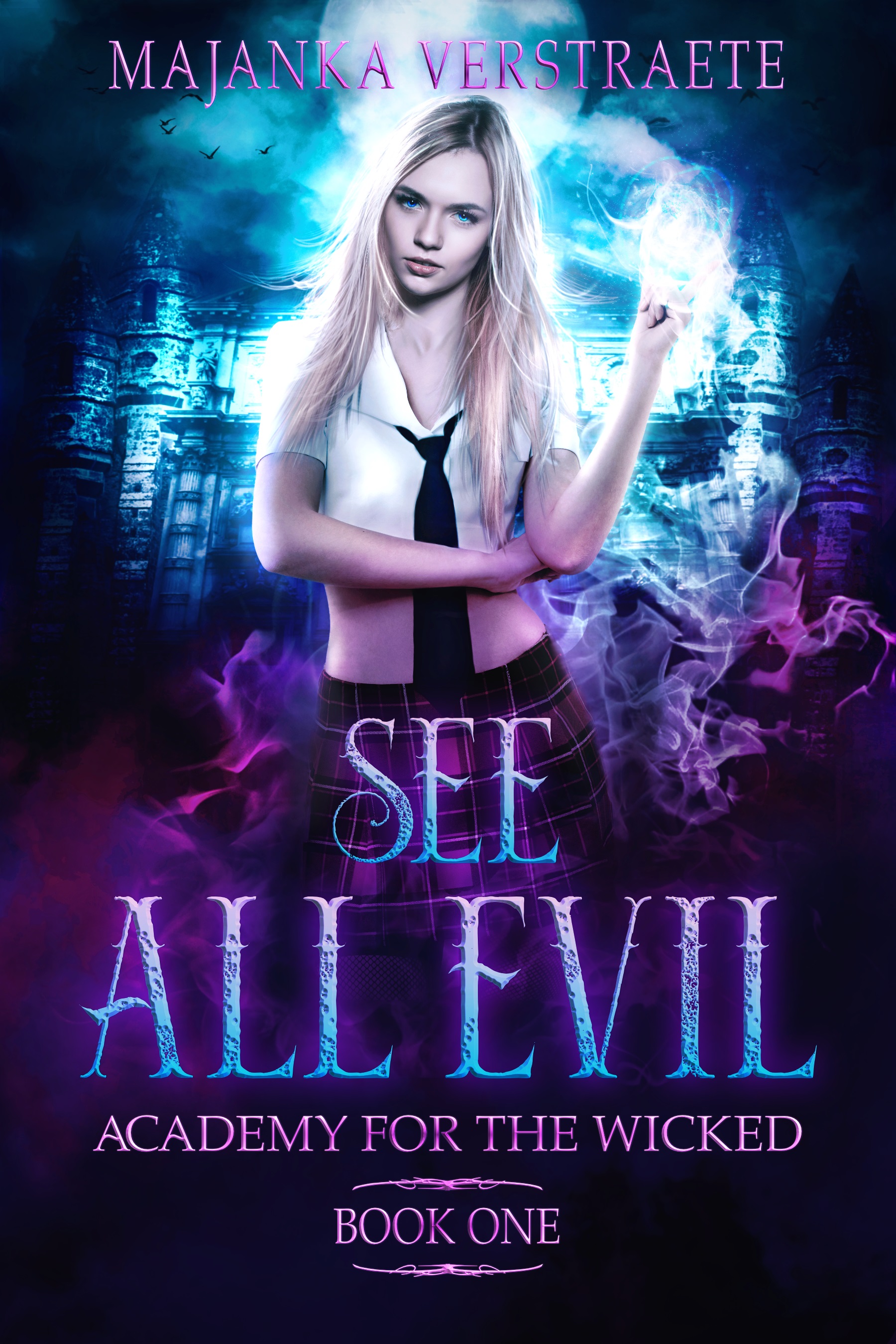 See All Evil (Academy for the Wicked #1) by Majanka Verstraete | Goodreads