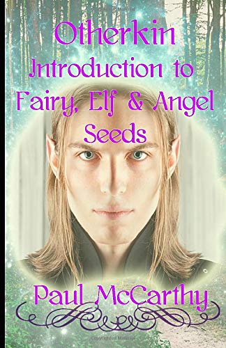 Otherkin Introduction to Fairy Seeds, Elf Seeds and Angel Seeds ( by ...