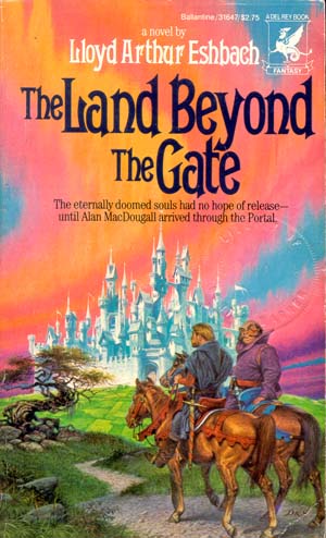 The Land Beyond the Gate by Lloyd Arthur Eshbach | Goodreads