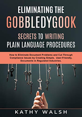 Eliminating the Gobbledygook - Secrets to Writing Plain Language ...