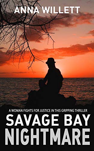 Savage Bay Nightmare (Lucy Hush series #3) by Anna Willett | Goodreads