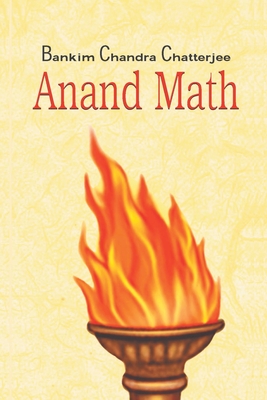 Anandmath by Bankim Chandra Chattopadhyay | Goodreads