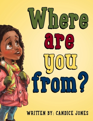Where are you from? by Candice Jones | Goodreads
