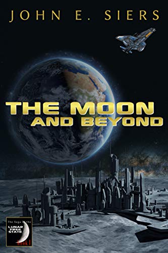 The Moon and Beyond by John E. Siers | Goodreads