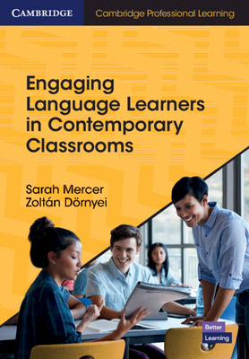 Engaging Language Learners in Contemporary Classrooms by Sarah Mercer ...
