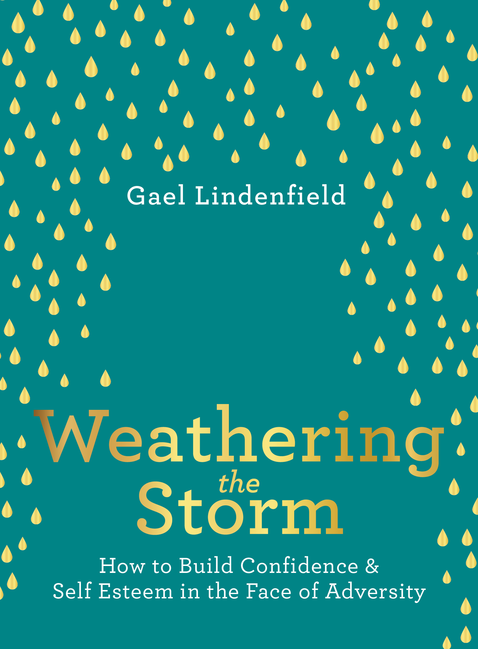 Weathering the Storm: How to Build Confidence and Self Belief in the ...