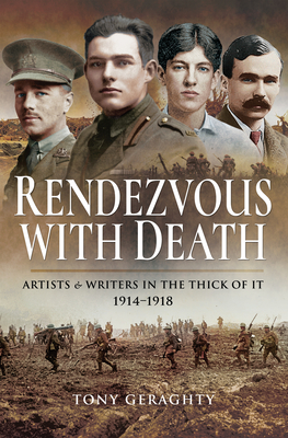 Rendezvous with Death: Artists & Writers in the Thick of It, 1914–1918 ...
