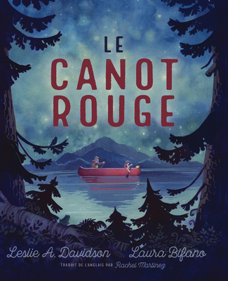 Le Canot Rouge by Leslie A Davidson | Goodreads