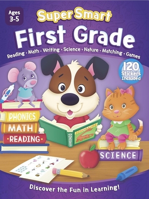 Super Smart Workbook: First Grade-Covers 8 essential subjects and makes ...
