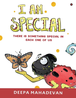 I am Special: There is something special in each one of us by Deepa ...