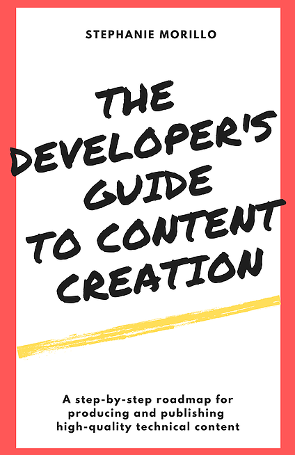 The Developer's Guide to Content Creation by Stephanie Morillo | Goodreads
