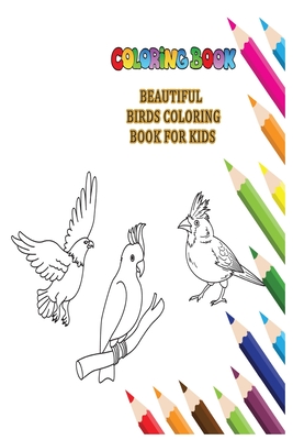 beautiful birds coloring book for kids: collection of 40 Stress ...