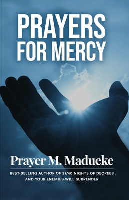 Prayers for Mercy by Prayer M. Madueke | Goodreads