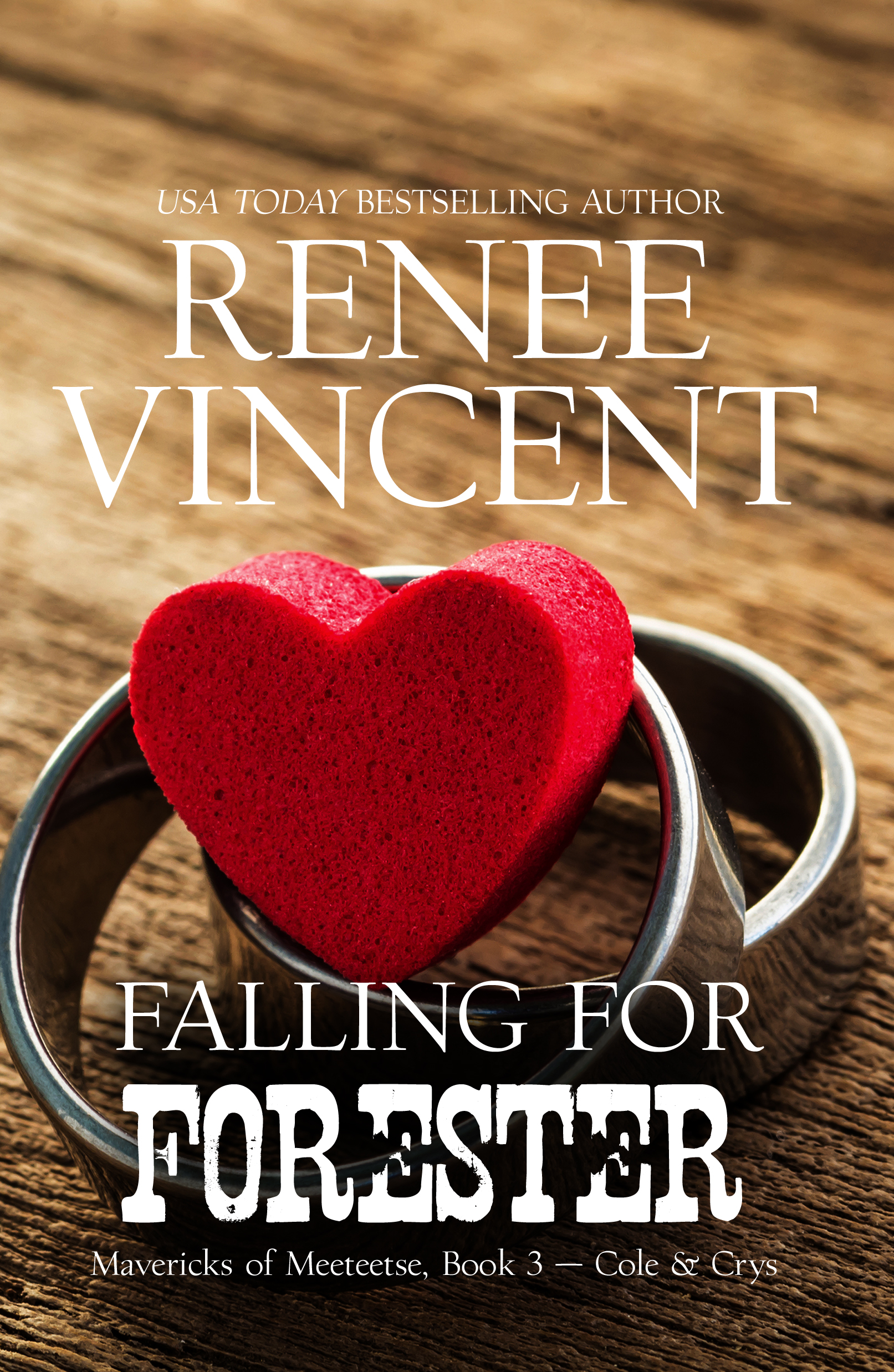 Falling For Forester (Mavericks of Meeteetse #3) by Renee Vincent ...