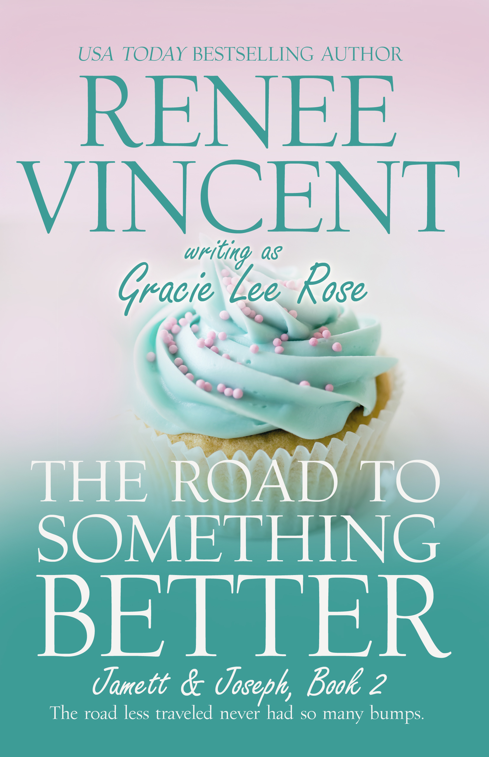 The Road To Something Better (Jamett & Joseph #2) by Gracie Lee Rose ...
