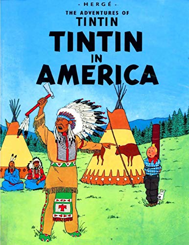 Tintin in America - The Adventures of TinTin by World Comics Studio Inc ...