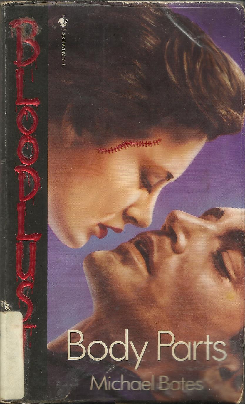 Body Parts (Bloodlust) by Michael Bates | Goodreads
