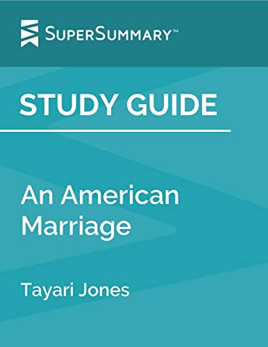 Study Guide: An American Marriage by Tayari Jones by SuperSummary ...
