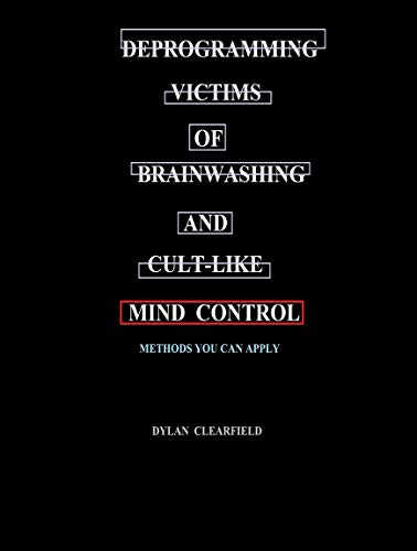 Deprogramming Victims of Brainwashing and Cult-like Mind Control ...