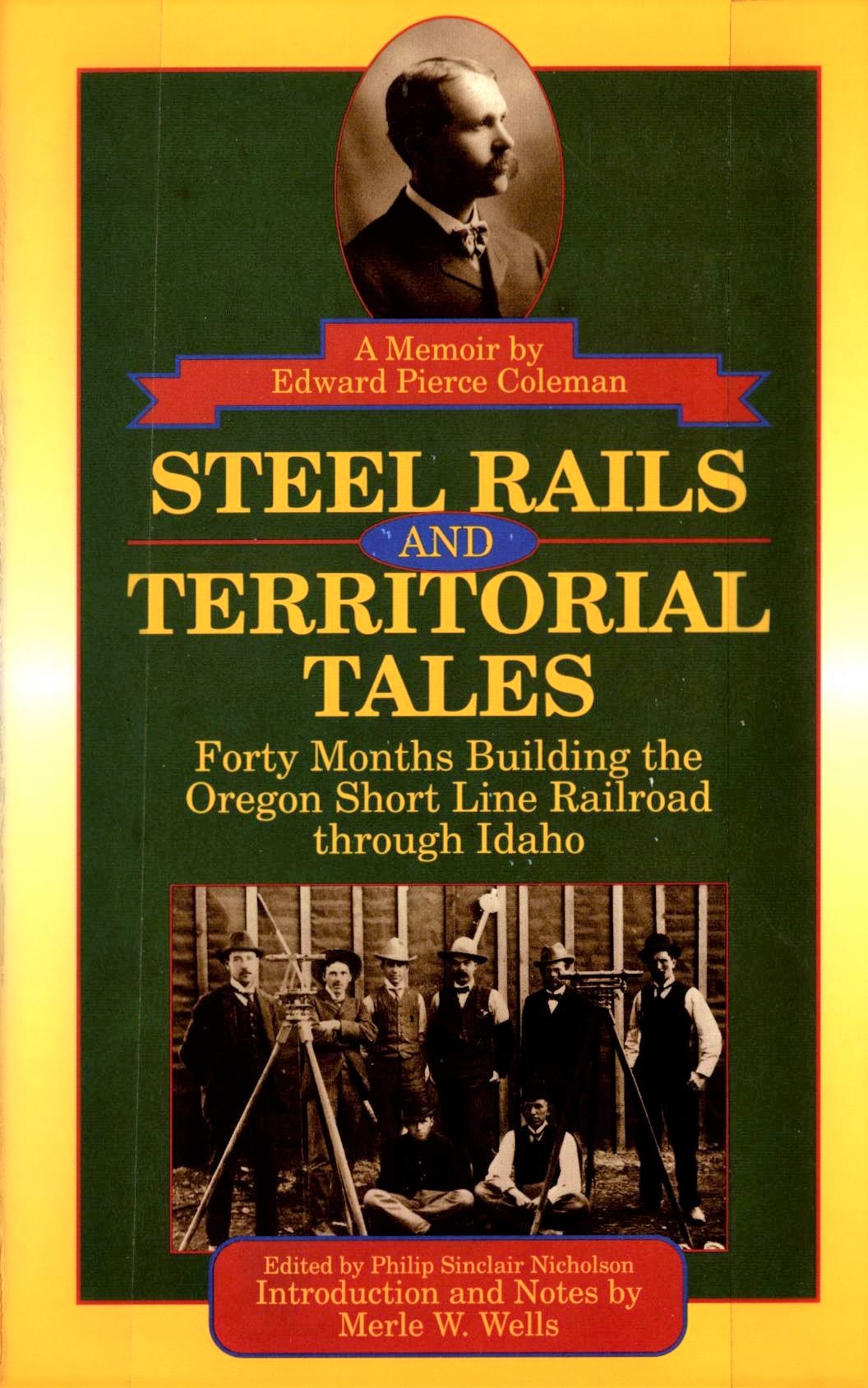 Steel Rails and Territorial Tales by Edward Pierce Coleman | Goodreads