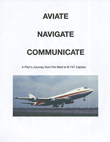 AVIATE NAVIGATE COMMUNICATE by Jerry Lawler | Goodreads