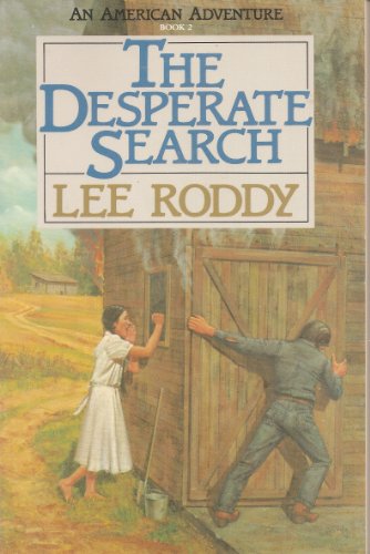 The Desperate Search (An American Adventure, Book 2) by Lee Roddy ...