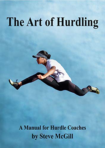 The Art of Hurdling: A Manual for Hurdle Coaches by Steven McGill ...