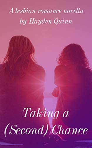 Taking a (Second) Chance (Second Chance Book 2) by Hayden Quinn | Goodreads