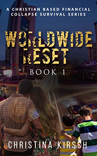 Worldwide Reset #1 by Christina Kirsch | Goodreads