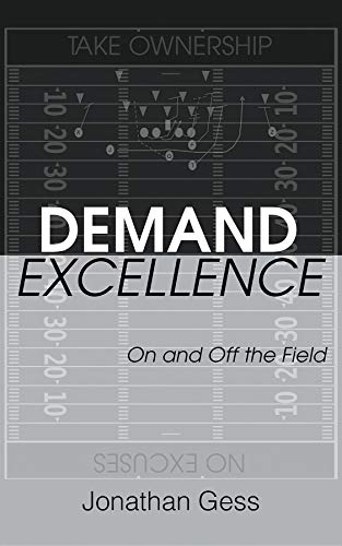 Demand Excellence: On and Off the Field by Jonathan Gess | Goodreads