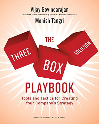 The Three-Box Solution Playbook: Tools and Tactics for Creating Your ...