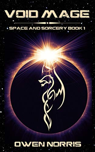 Void Mage (Space and Sorcery, #1) by Owen Norris | Goodreads