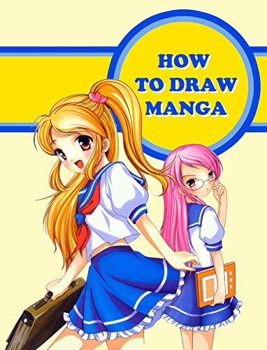 How To Draw Manga: Fun and Easy Guide to Drawing School Comics by Young ...