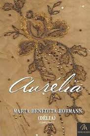Aurélia by Maria Benedita Bormann (Délia) | Goodreads