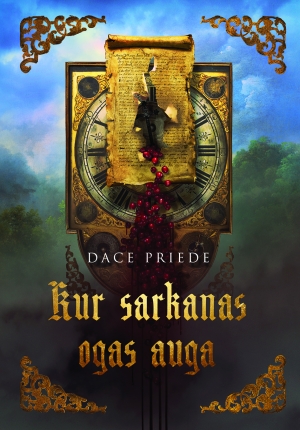 Kur sarkanas ogas auga by Dace Priede | Goodreads