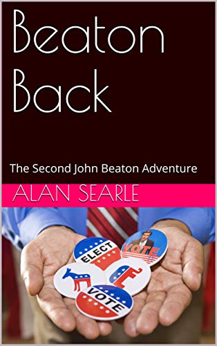 Beaton Back: The Second John Beaton Adventure by Alan Searle | Goodreads