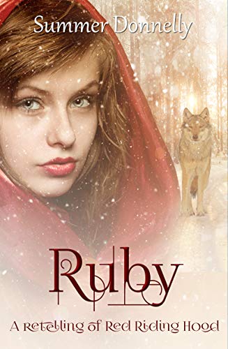 Ruby: A Retelling of Red-Riding Hood by Summer Donnelly | Goodreads