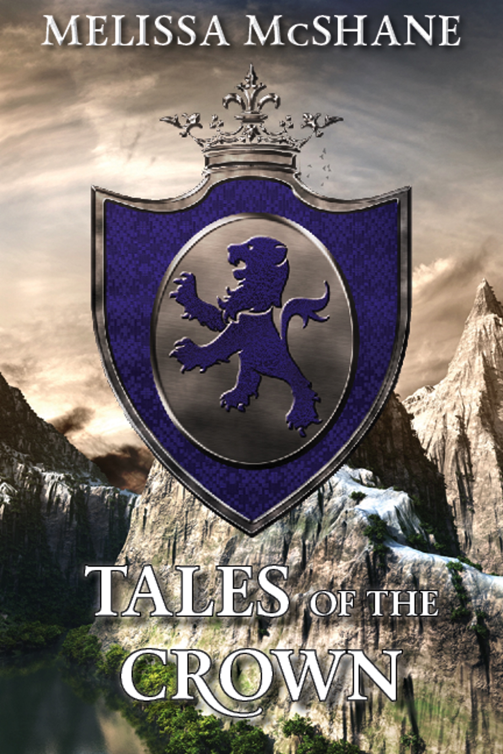 Tales of the Crown by Melissa McShane | Goodreads