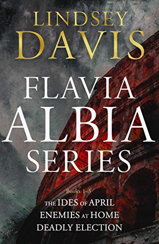 The Flavia Albia Collection 1-3: The Ides of April / Enemies at Home ...