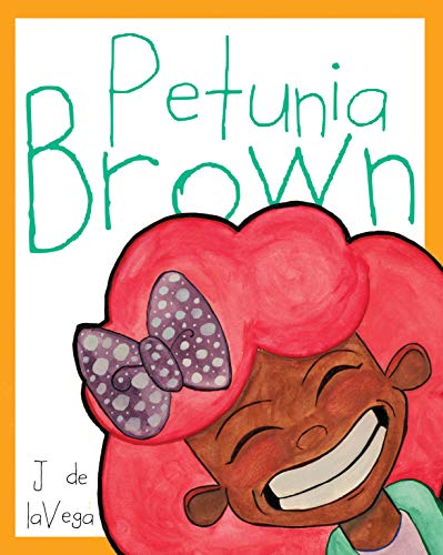 Petunia Brown by J. de Lavega | Goodreads