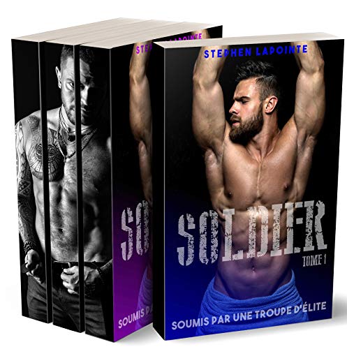 Soldier - L'INTEGRALE: Soumis par une troupe d'élite by Stephen ...
