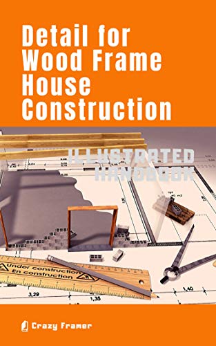 Detail for Wood Frame House Construction: Illustrated Handbook by Crazy ...