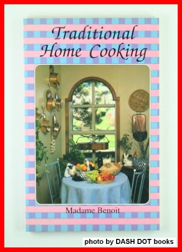 Traditional Home Cooking by Jehane Benoît | Goodreads