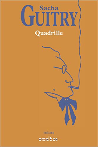 Quadrille (French Edition) by Sacha Guitry | Goodreads
