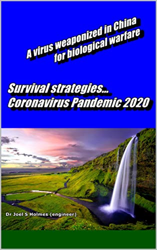 Survival strategies... Coronavirus Pandemic 2020: A virus weaponized in ...
