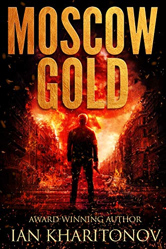 Moscow Gold (Sokolov Book 5) by Ian Kharitonov | Goodreads