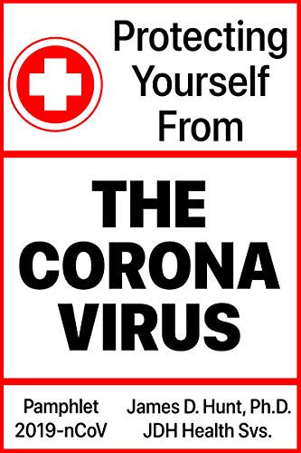 Protecting Yourself from the Wuhan Coronavirus (COVID-19 ...