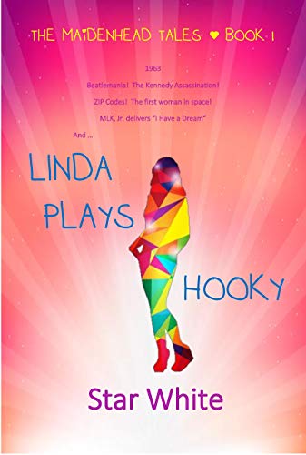 Linda Plays Hooky The Maidenhead Tales 1 By Star White Goodreads