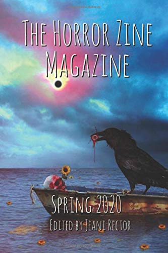 The Horror Magazine Spring 2020 by Jeani Rector | Goodreads