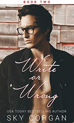 Write or Wrong: Book Two (Write to Love #2) by Sky Corgan | Goodreads